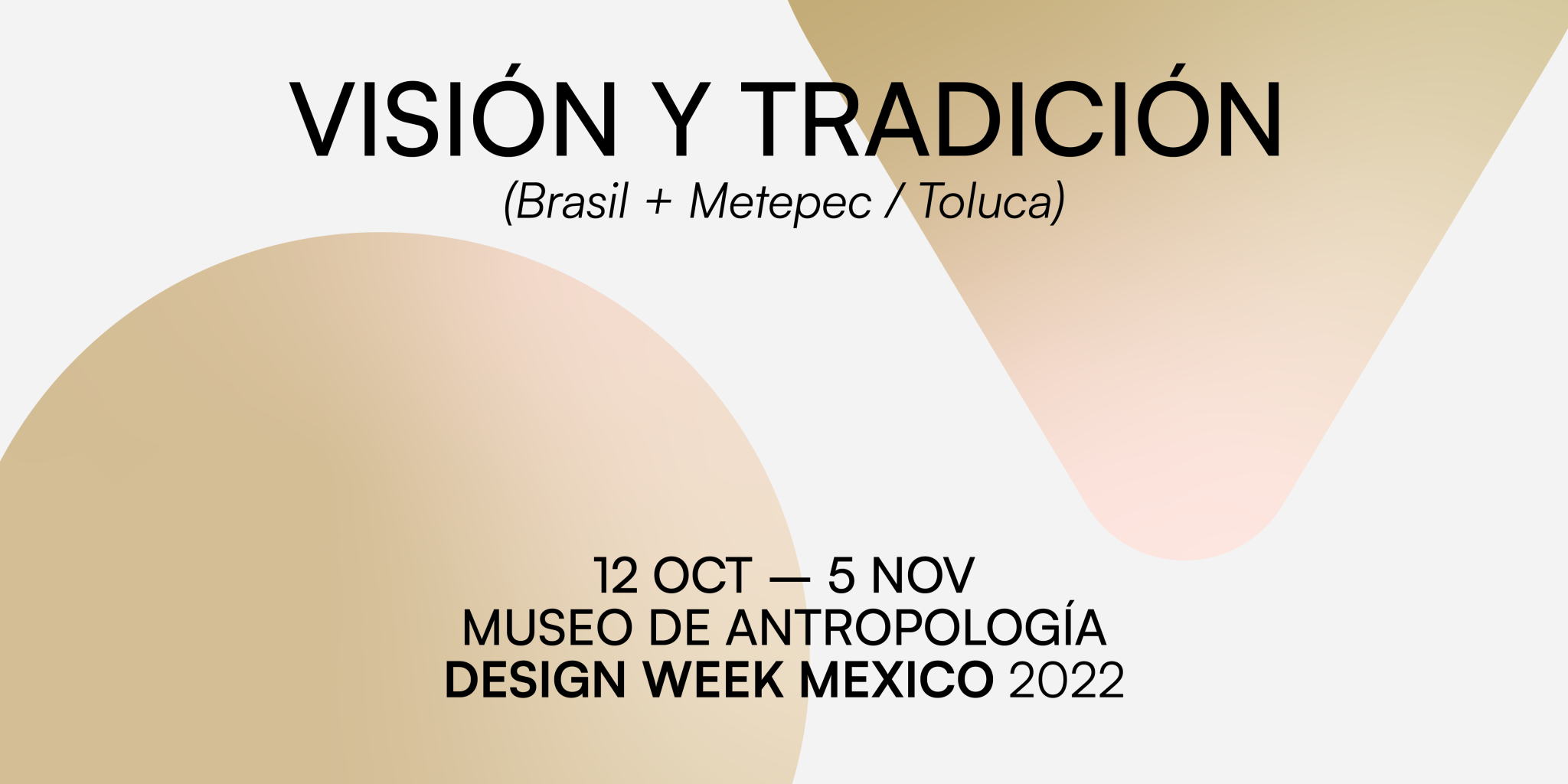 EL PROGRAMA DE DESIGN WEEK MEXICO 2022: DEALERS DE DISEÑO, VISIÓN Y ...