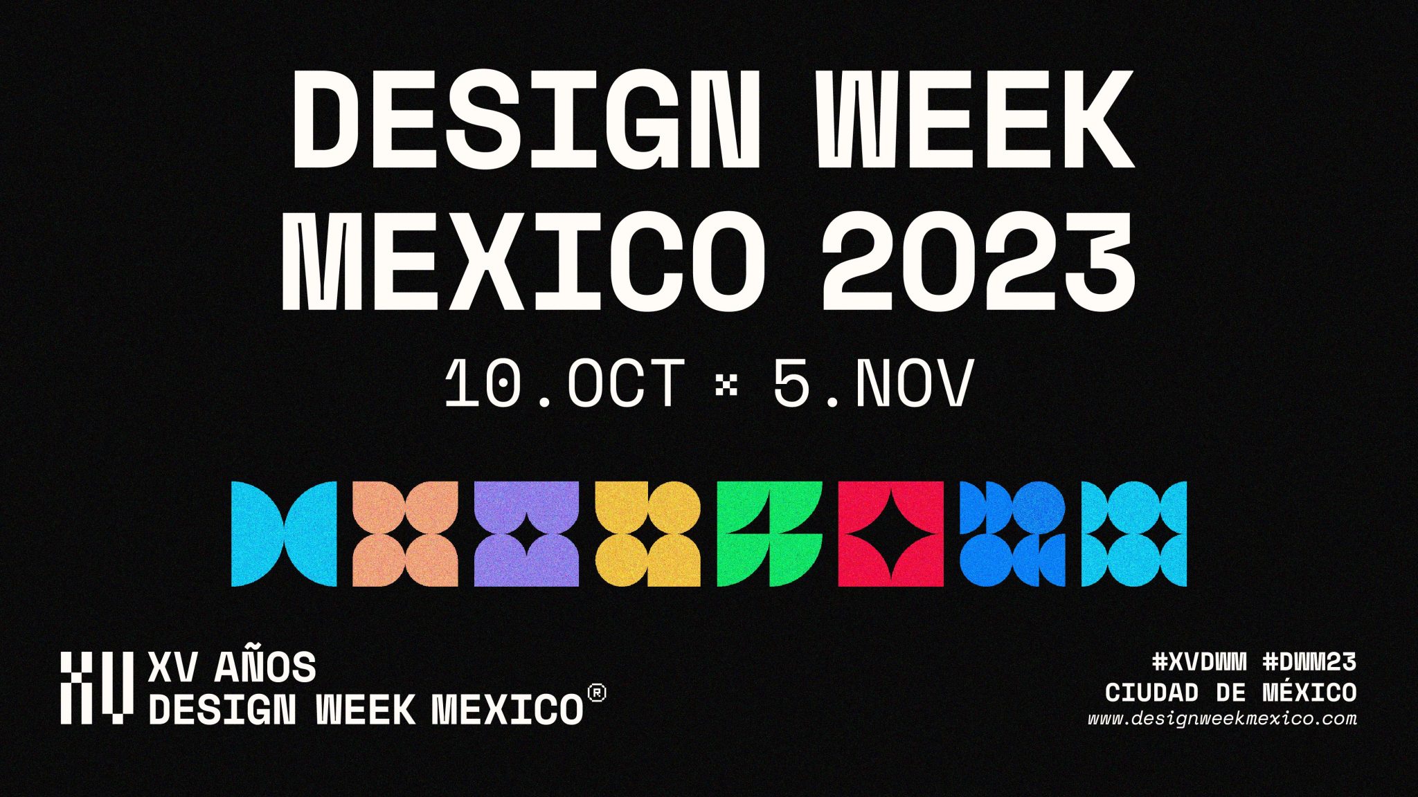 XV AÑOS DESIGN WEEK MÉXICO - México Design